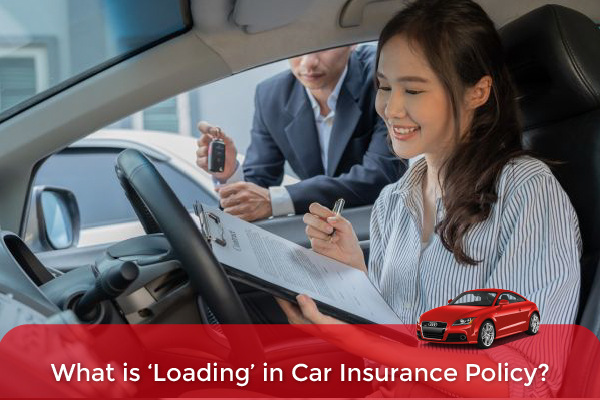 Car Insurance ‘Loading’ Charges: What You Need to Know Before Buying ...